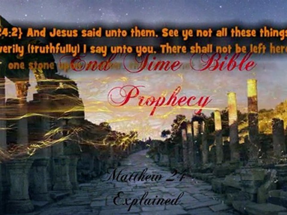 Matthew 24 Explained Part 1{End Time Bible Prophecy}{What Matthew 24 ...