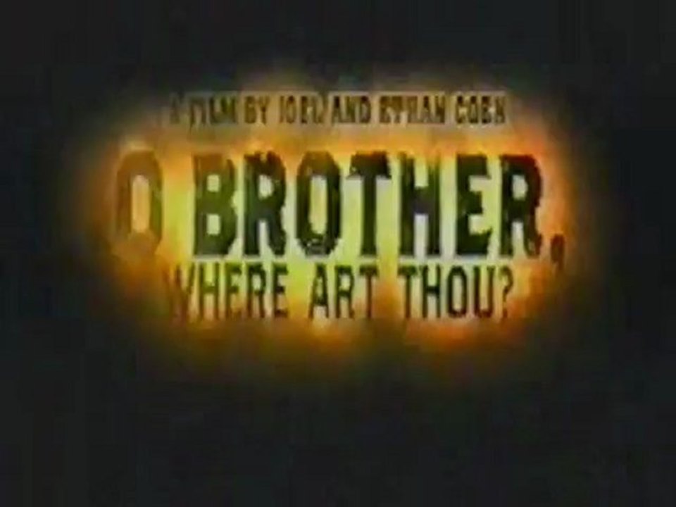 Oh Brother Where Art Thou? - video Dailymotion