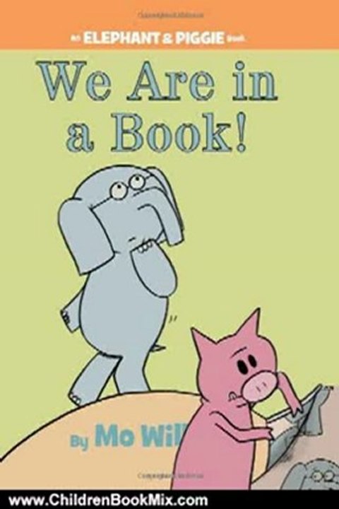 Children Book Review: We Are in a Book! (An Elephant and Piggie Book ...
