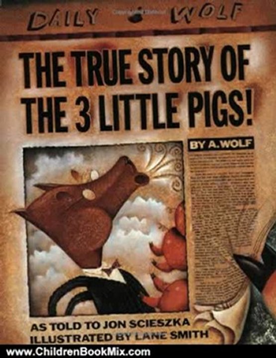 Children Book Review: The True Story of the Three Little Pigs by Jon ...