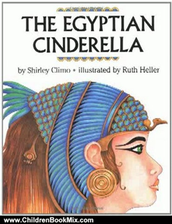 Children Book Review: The Egyptian Cinderella by Shirley Climo, Ruth ...