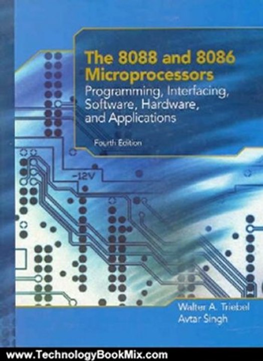 Technology Book Review: The 8088 and 8086 Microprocessors: Programming ...