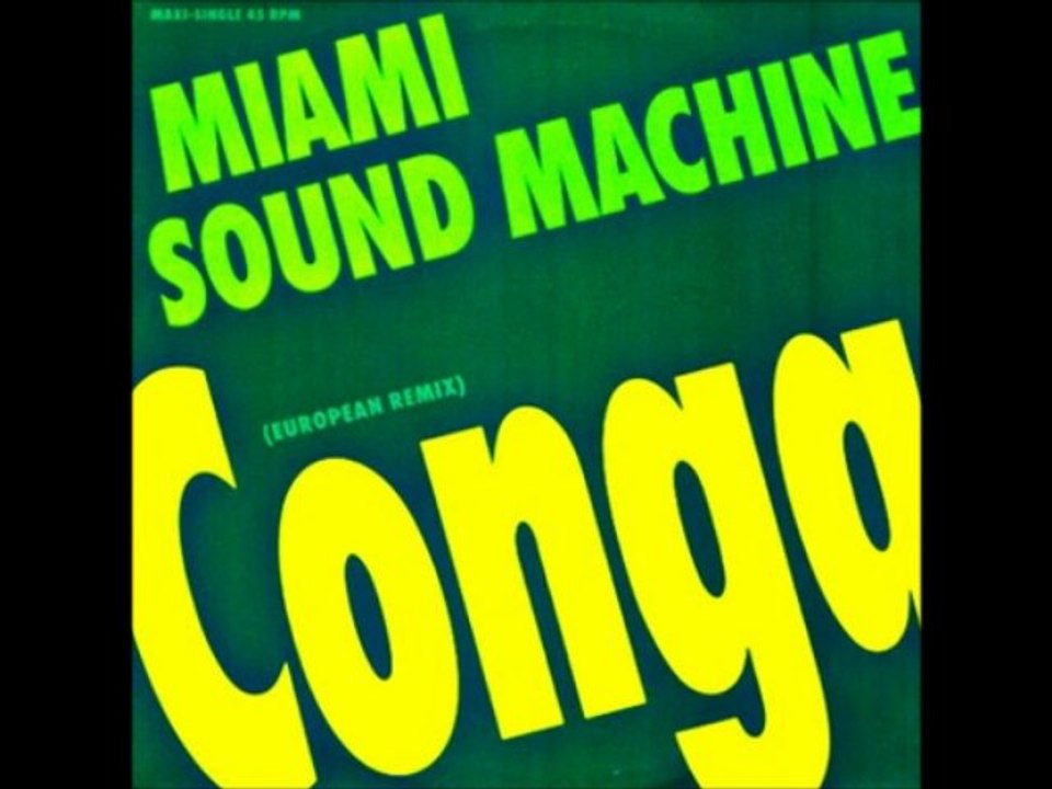 MIAMI SOUND MACHINE - CONGA (12" extended version) HQ - video Dailymotion