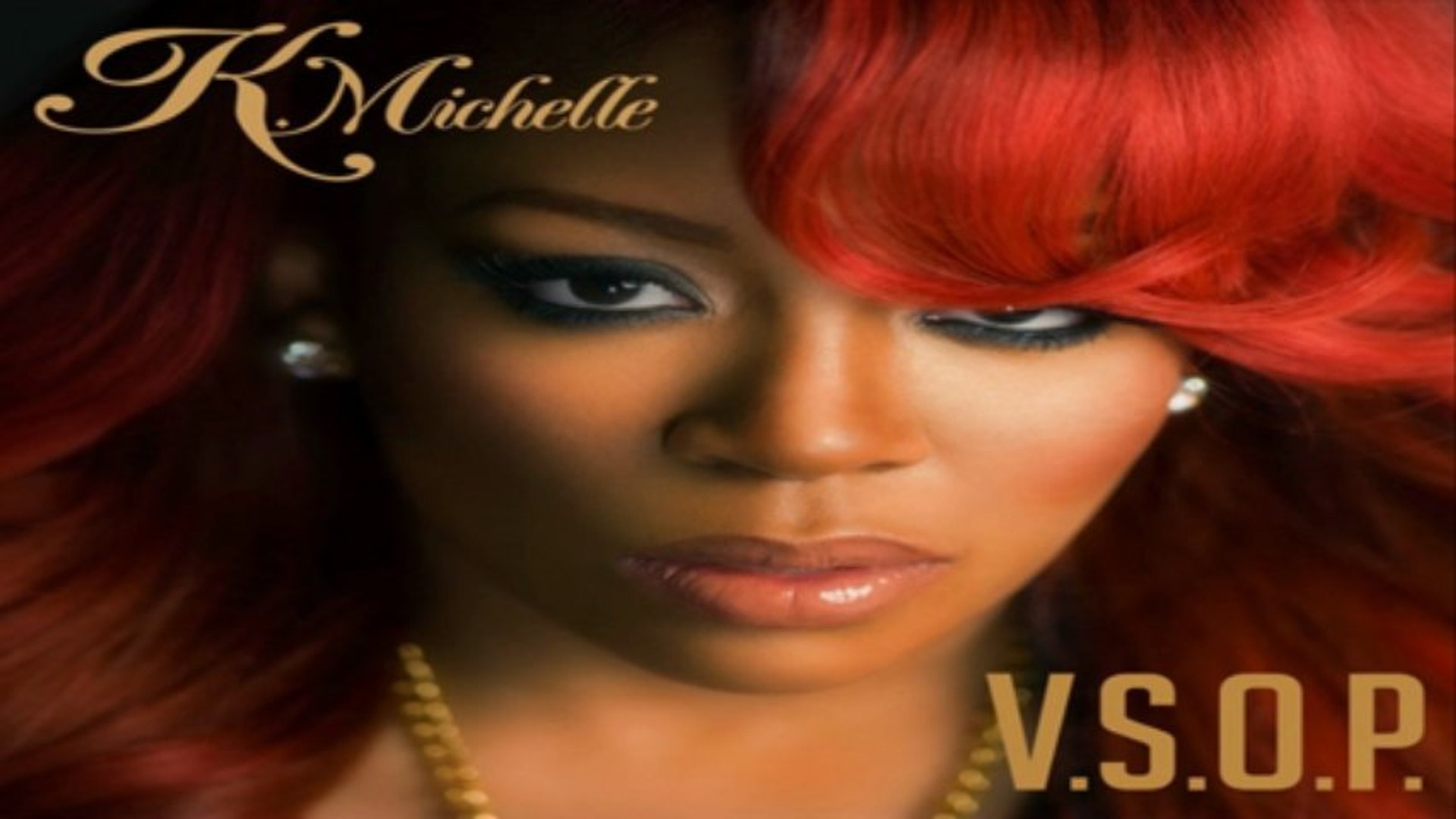 K Michelle Vsop Video Pictures