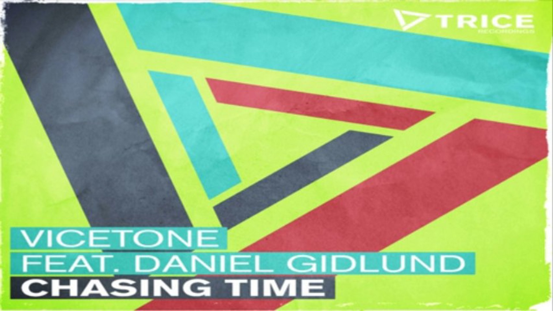 Vicetone Chasing Time