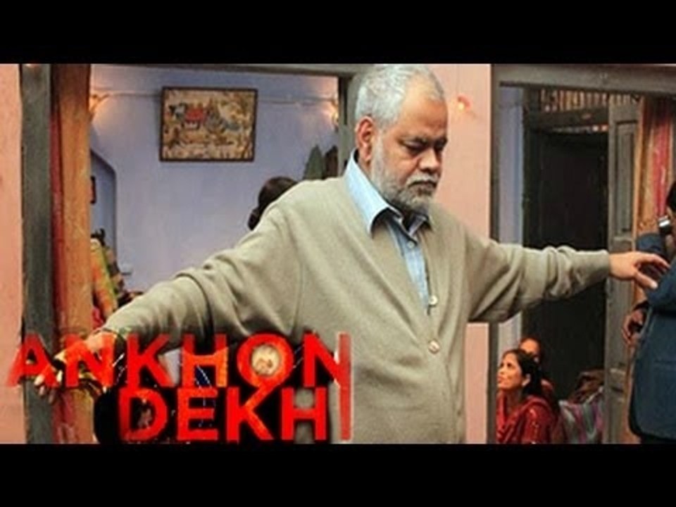 Ankhon Dekhi Official Theatrical Trailer | Sanjay Mishra, Rajat Kapoor & Seema Pahwa - video ...