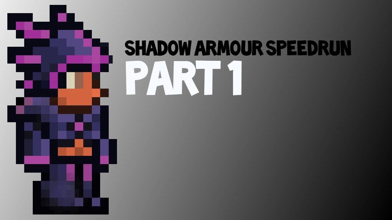 Terraria - Shadow Armour Speedrun! Part 1 (Chippy) - video Dailymotion