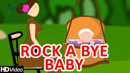 Rock A Bye Baby, Nursery Rhymes - Lullabies for Babies - Songs for ...