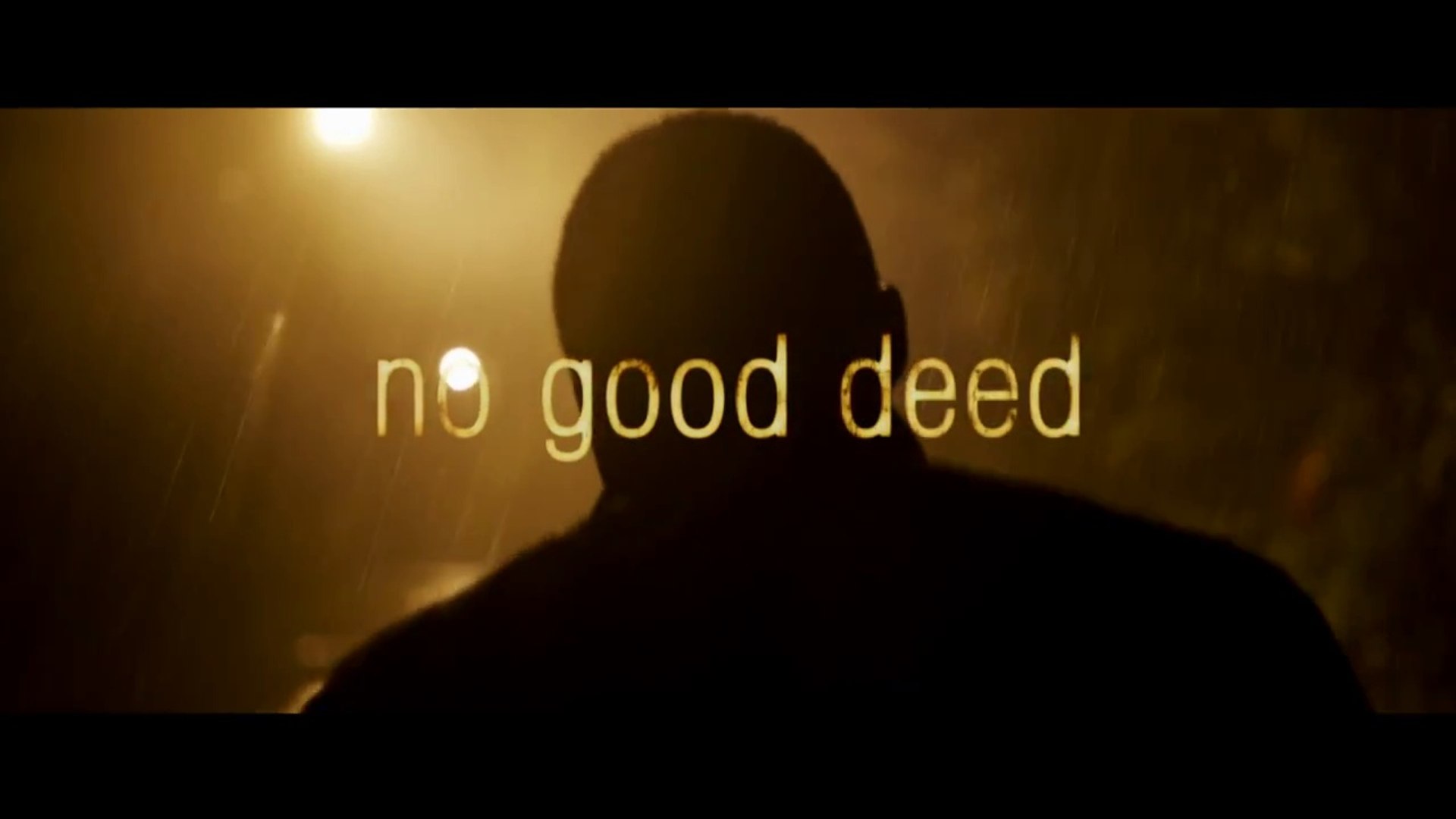 No Good Deed Wallpaper