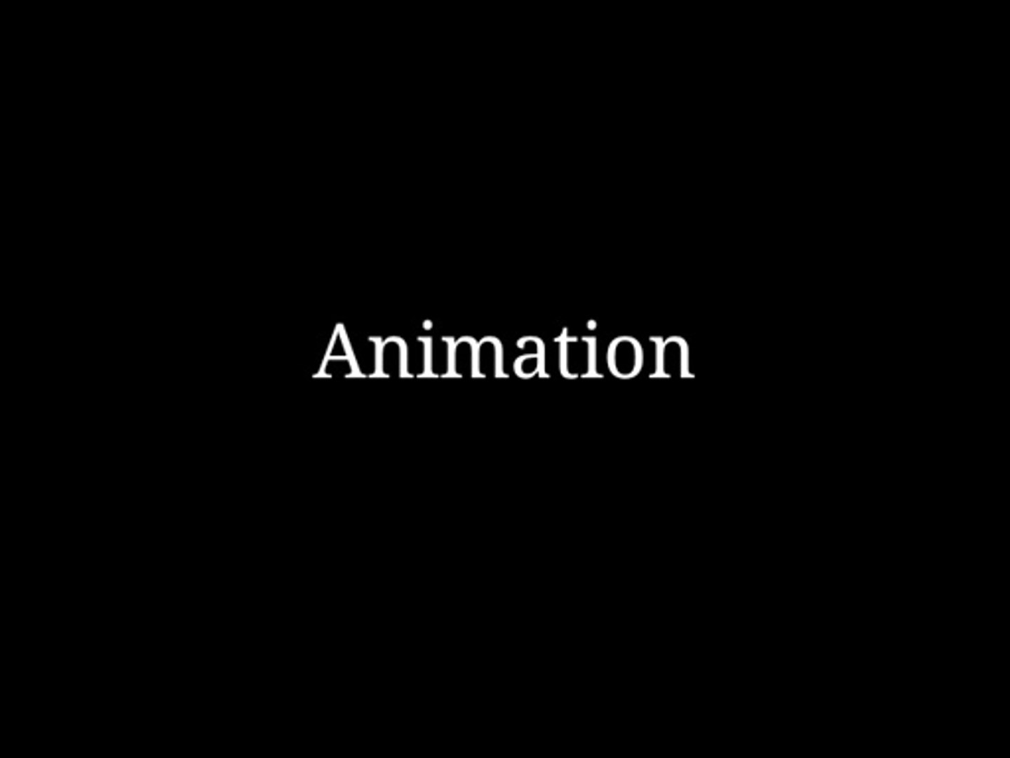 Animation