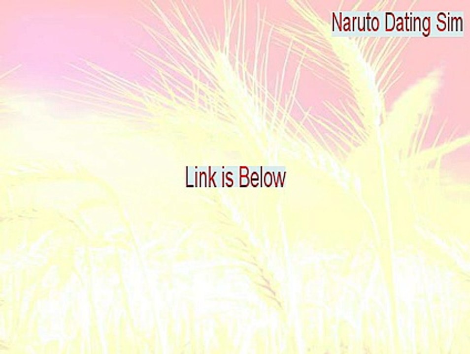 Naruto Dating Sim Full - naruto dating sim 2 [2015] - video Dailymotion