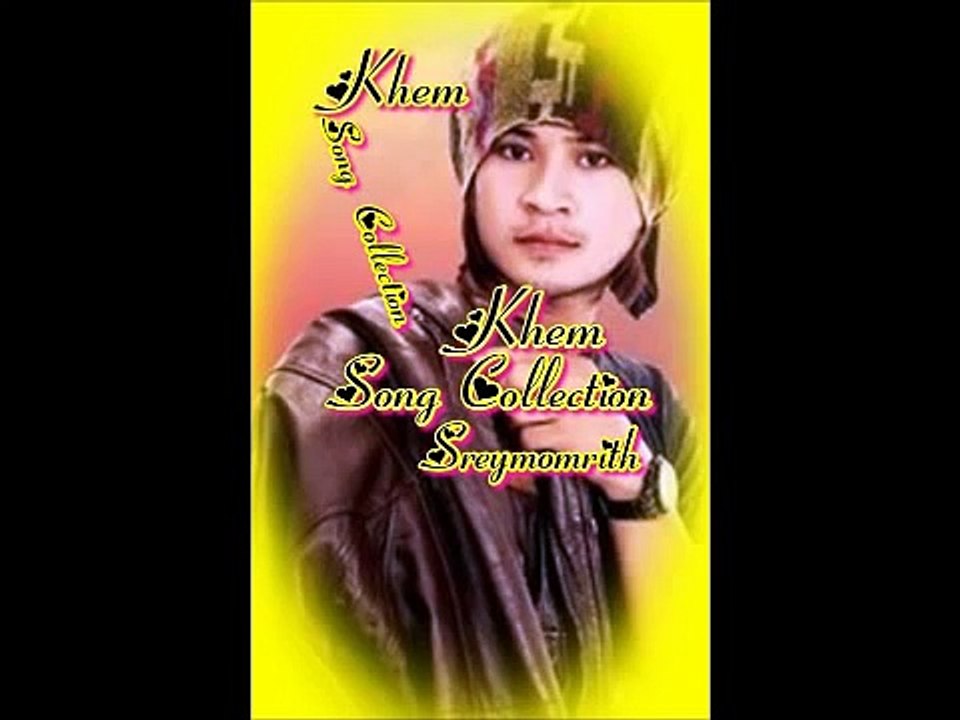 Khem Music Collection 02 - video Dailymotion