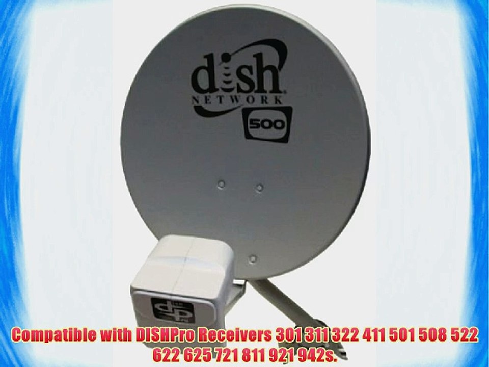 DISH Network Satellite 500 w/ DPP Twin Pro Plus LNB - video Dailymotion