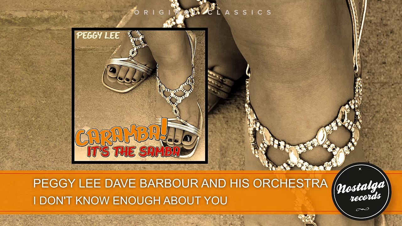 Peggy Lee Dave Barbour And His Orchestra - I Don't Know Enough About ...
