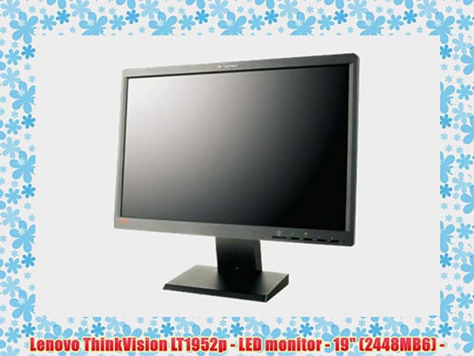 Lenovo ThinkVision LT1952p - LED monitor - 19 (2448MB6) - - video ...