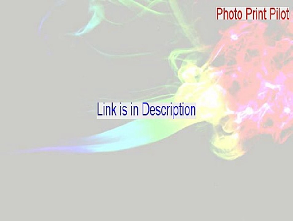 Photo Print Pilot Crack Legit Download 2015 Video Dailymotion