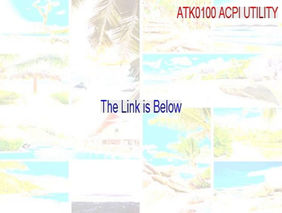ATK0100 ACPI UTILITY Free Download [Free Download] - video Dailymotion
