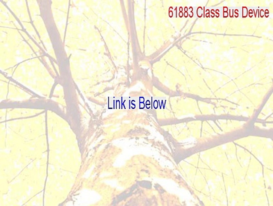 61883 Class Bus Device Keygen - 61883 class bus device problem 2015 ...