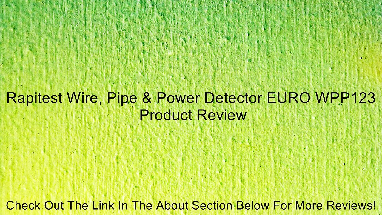 Rapitest Wire, Pipe & Power Detector EURO WPP123 Review─影片 Dailymotion