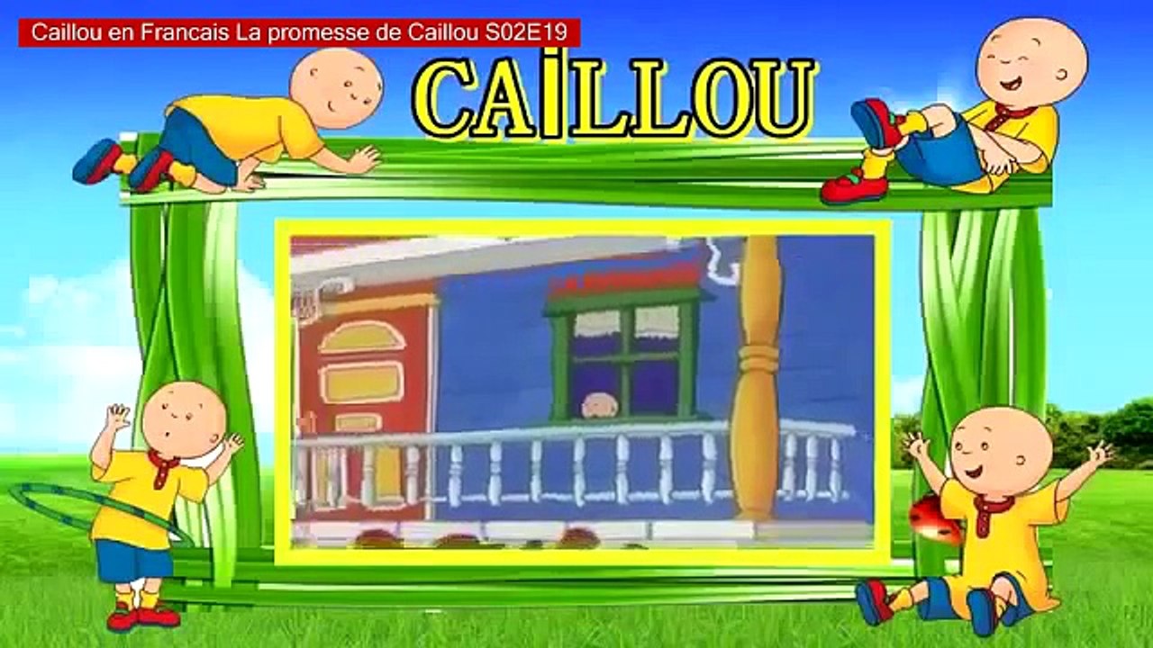 Caillou en Francais La promesse de Caillou S02E19 - video Dailymotion