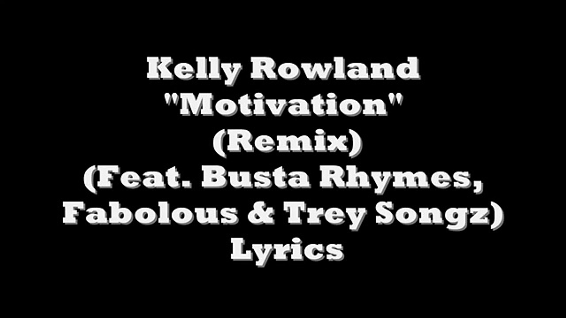 Kelly Rowland Motivation