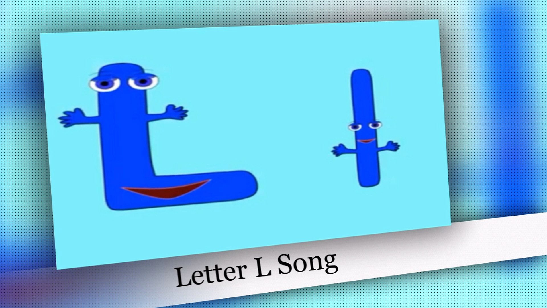 L Letter Song