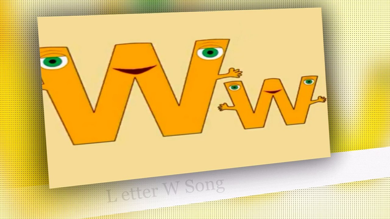 Letter W Song - video Dailymotion