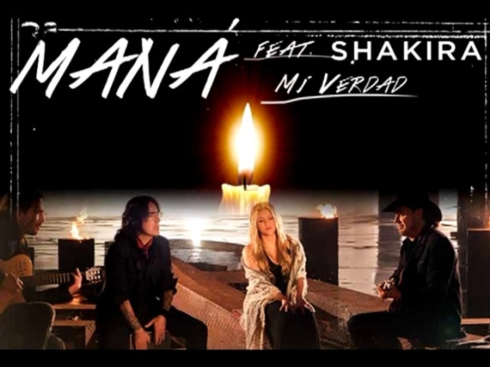 Mana y Shakira - Mi verdad - Estreno 2015 - Vídeo Dailymotion