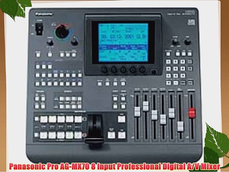 Panasonic Pro AG-MX70 8 Input Professional Digital A/V Mixer - video Dailymotion