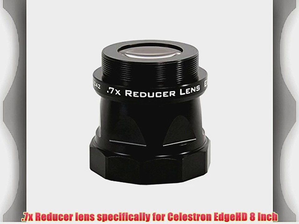 Celestron .7x Focal Reducer For 8 Edge HD 94242 - video Dailymotion