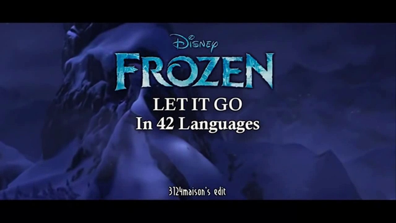 Let it go - Frozen Multilanguage, in 42 languages and with flags ...