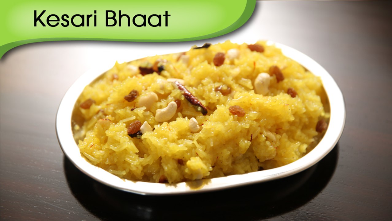 Kesari Bhaat | Rice Based Indian Dessert Recipe | Ruchi's Kitchen ...