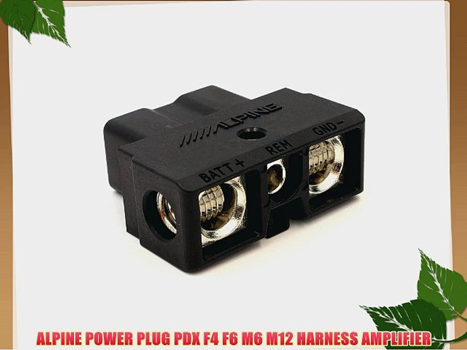 ALPINE POWER PLUG PDX F4 F6 M6 M12 HARNESS AMPLIFIER - video Dailymotion