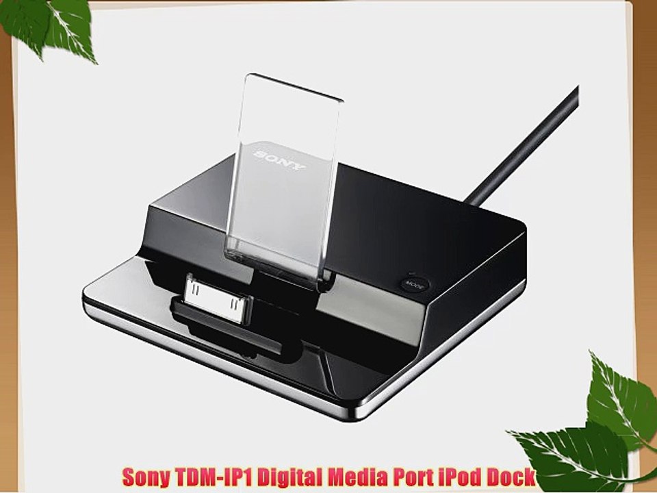 Sony TDM-IP1 Digital Media Port iPod Dock - video Dailymotion