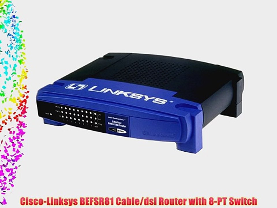 Cisco-Linksys BEFSR81 Cable/dsl Router with 8-PT Switch - video Dailymotion