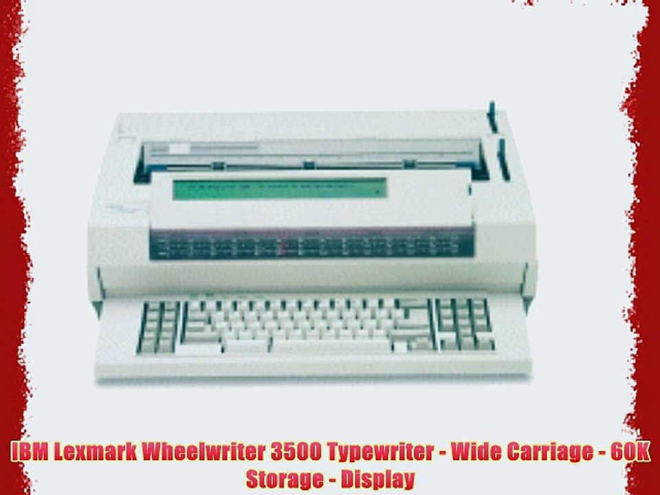 IBM Lexmark Wheelwriter 3500 Typewriter - Wide Carriage - 60K Storage ...