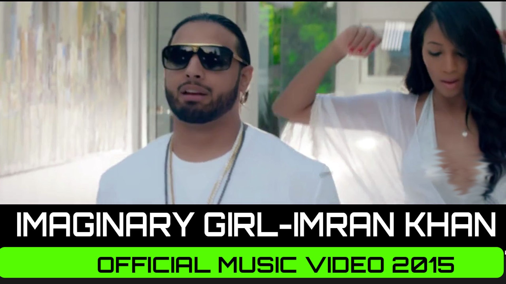 Imran Khan Imaginary Music Video Imran Khan Imaginary (Official