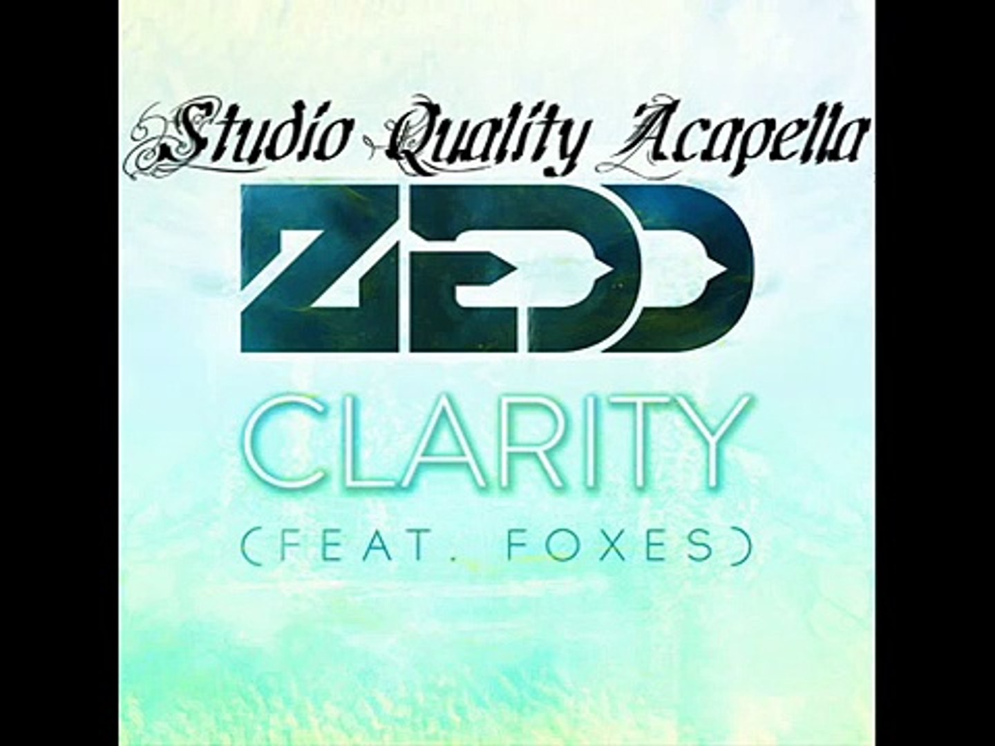 Zedd Clarity Foxes Zedd Clarity Ft. Foxes (New City Lights Remix)