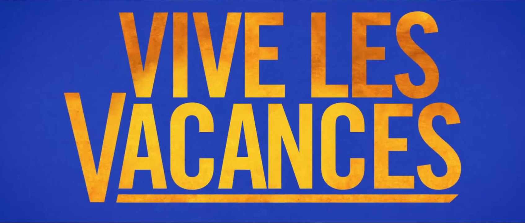 Vive les vacances (Vacation) - Bande-Annonce / Trailer [VOSTF|HD1080p ...