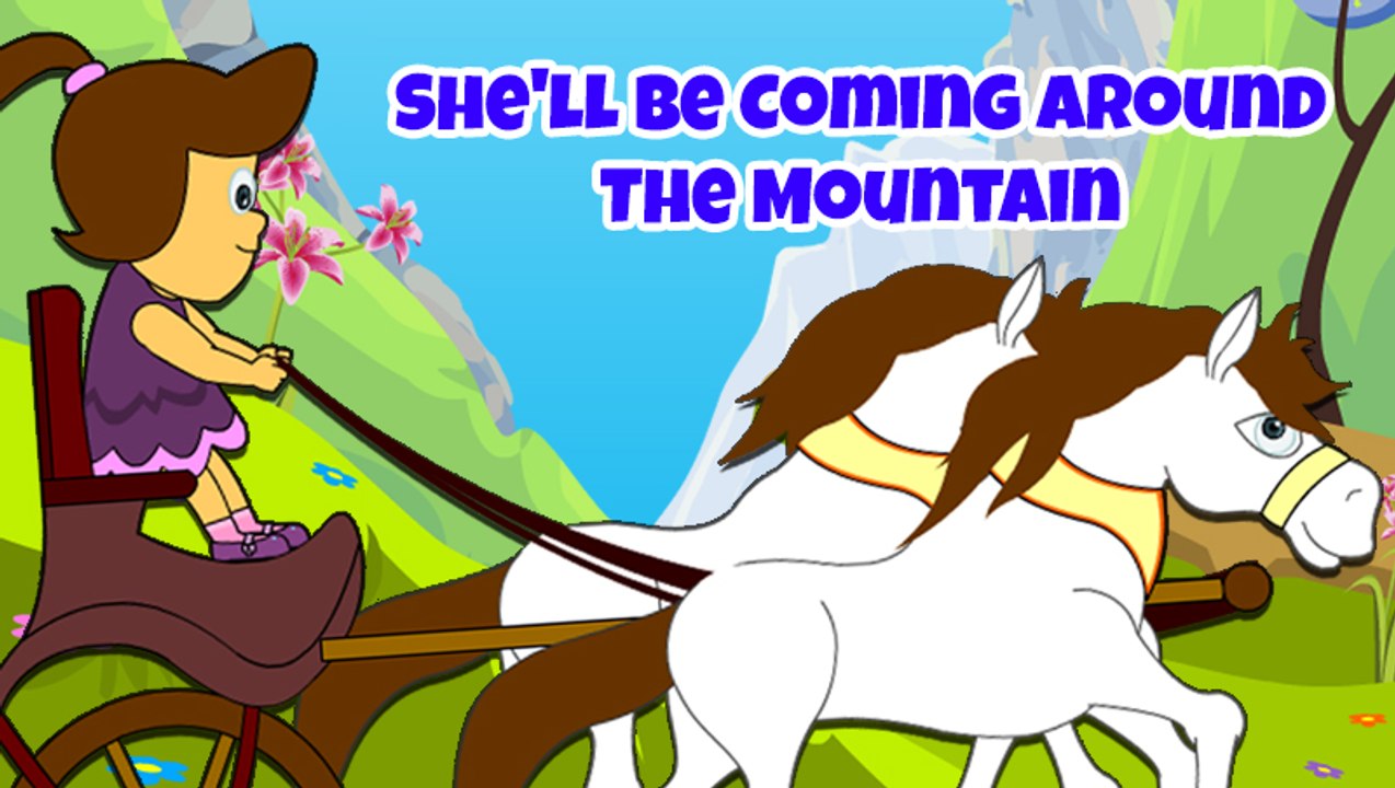 She'll Be Coming Around The Mountain - video Dailymotion