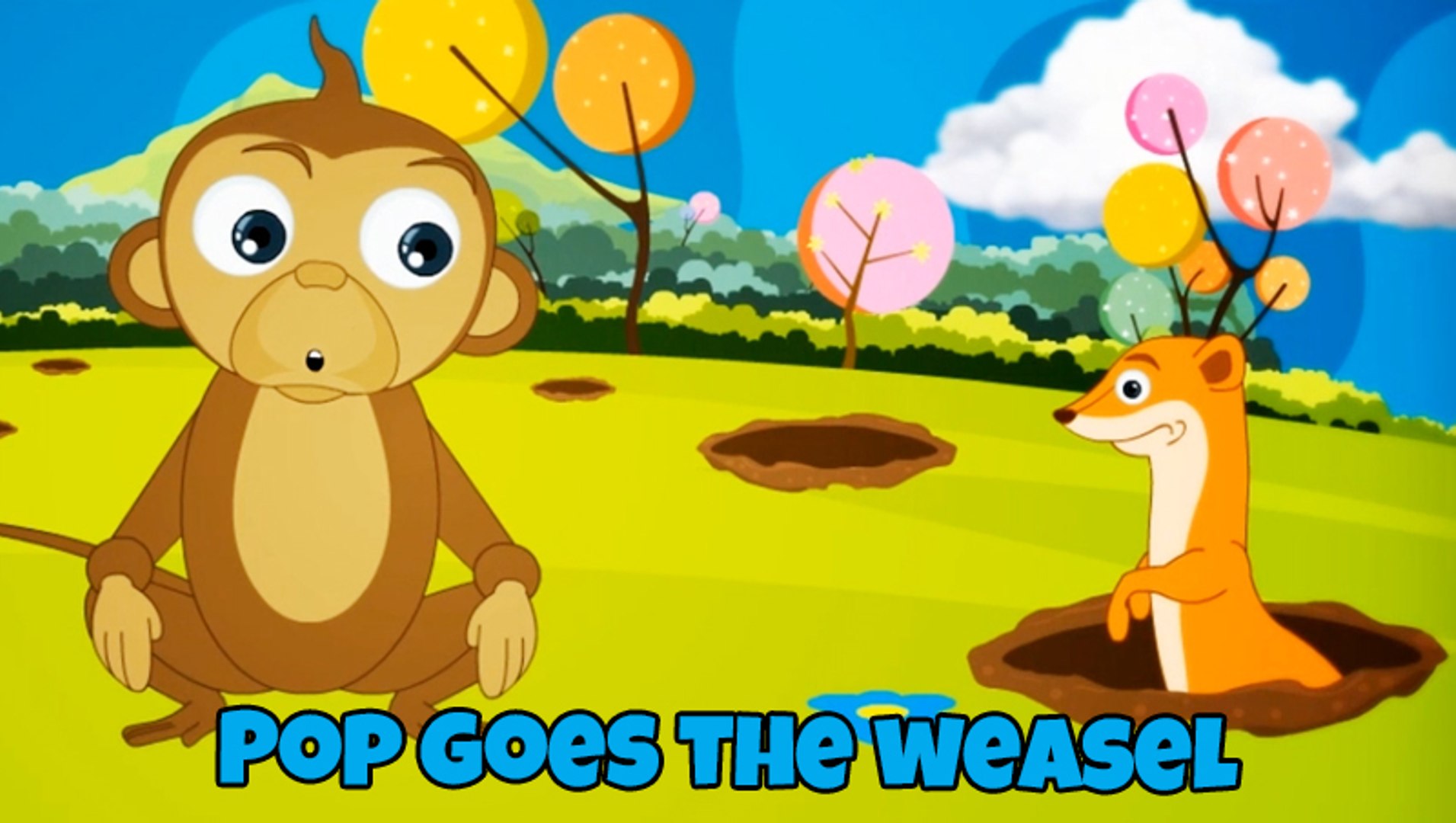 Pop Goes The Weasel And The Weasel Goes Pop - That's the way the money ...