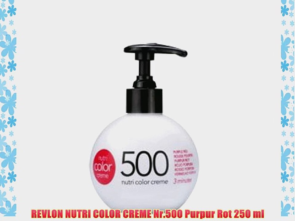 REVLON NUTRI COLOR CREME Nr.500 Purpur Rot 250 ml - video Dailymotion