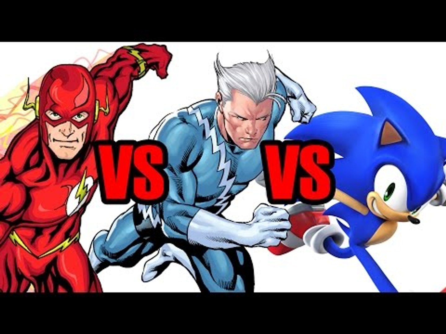 Flash Vs Quicksilver Vs Sonic