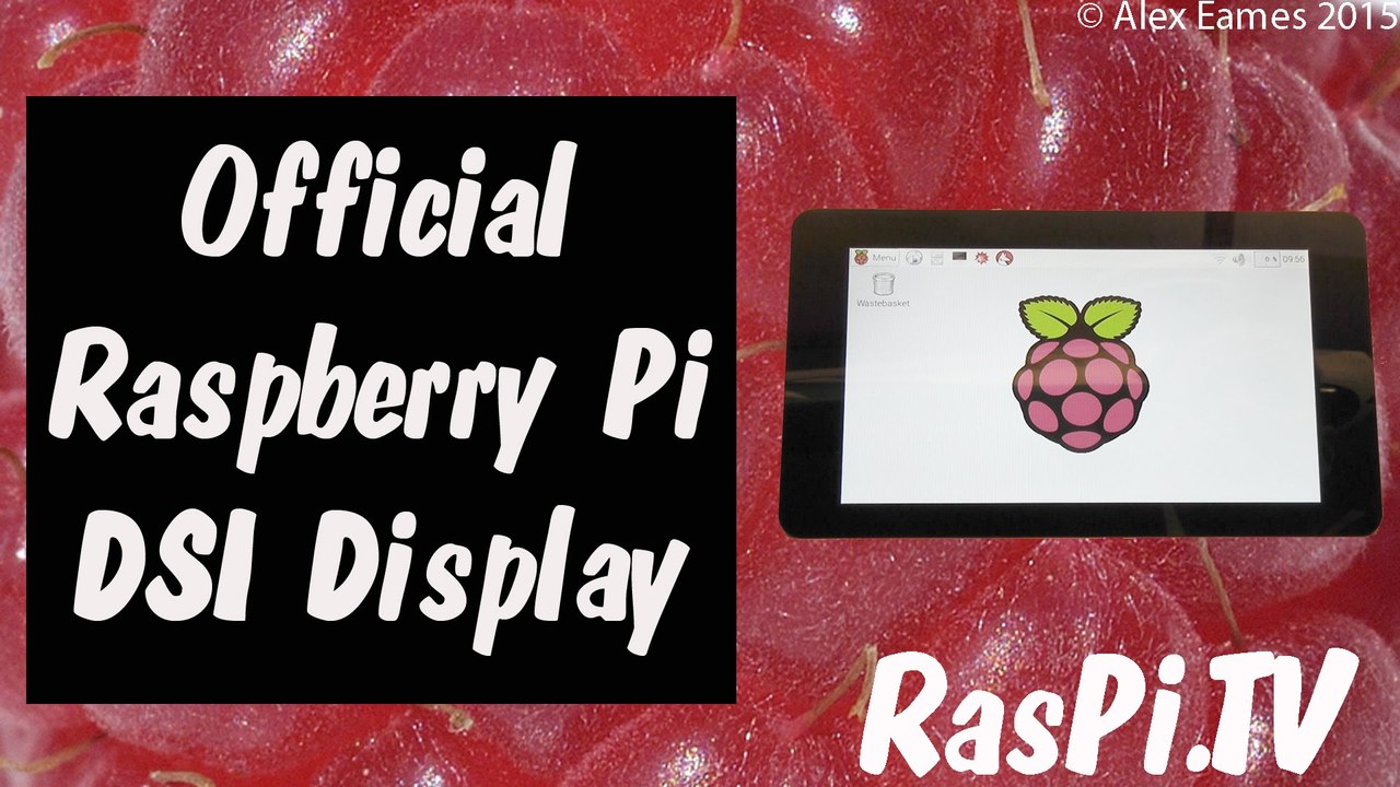 Official Raspberry Pi DSI Display launch video - Video Dailymotion