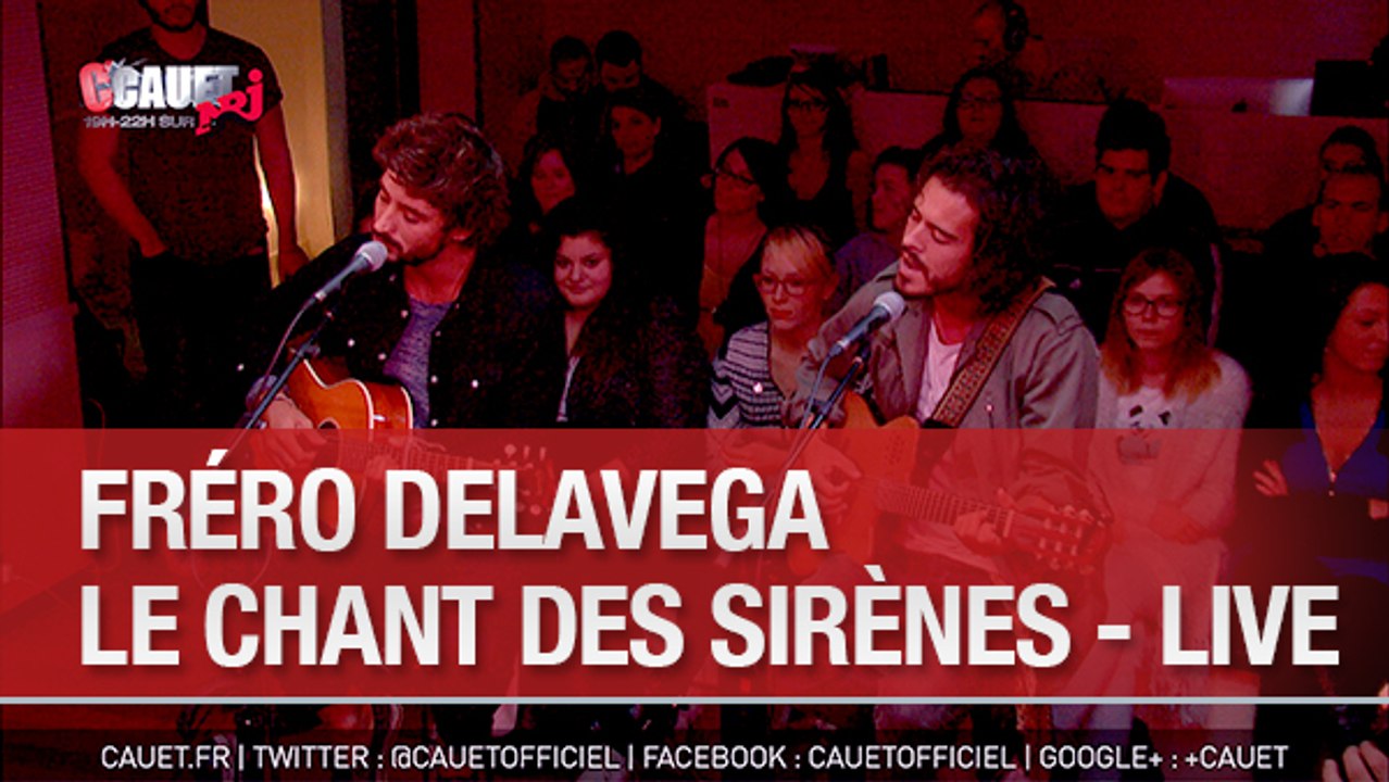 Frero Delavega - Le Chant Des Sirènes - Live - C'Cauet sur NRJ - Vidéo ...