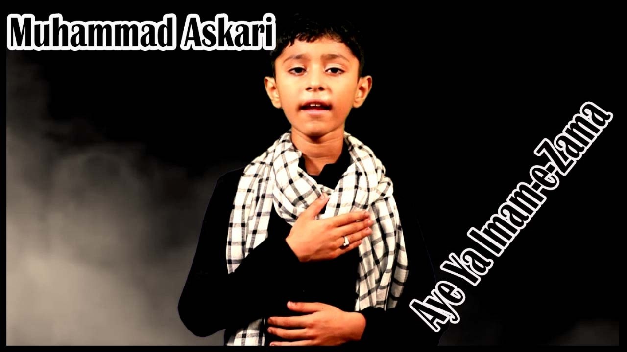 Muhammad Askari - Aye Ya Imam-e-Zama, Muhammad Askari - video Dailymotion
