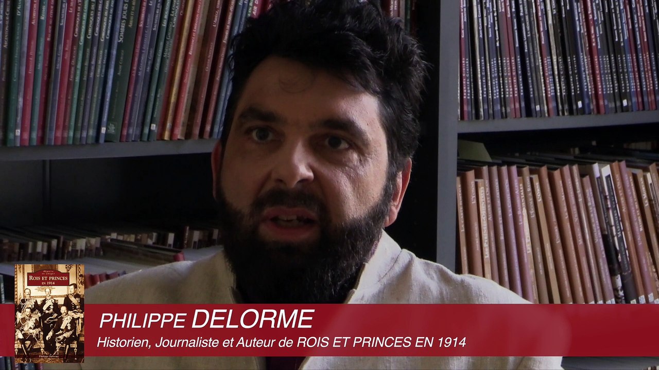 "Rois et princes en 1914", interview de Philippe Delorme, aux éditions ...