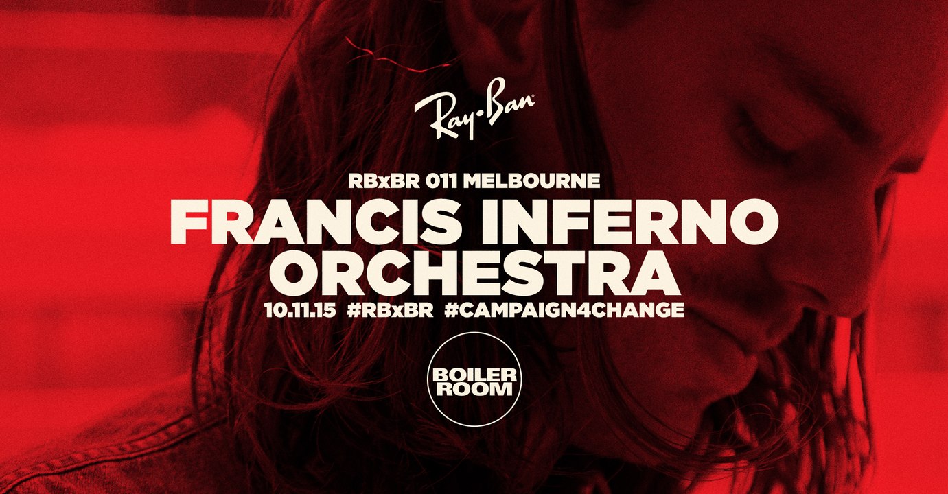Francis Inferno Orchestra - Ray Ban X Boiler Room 011 - DJ Set - video ...