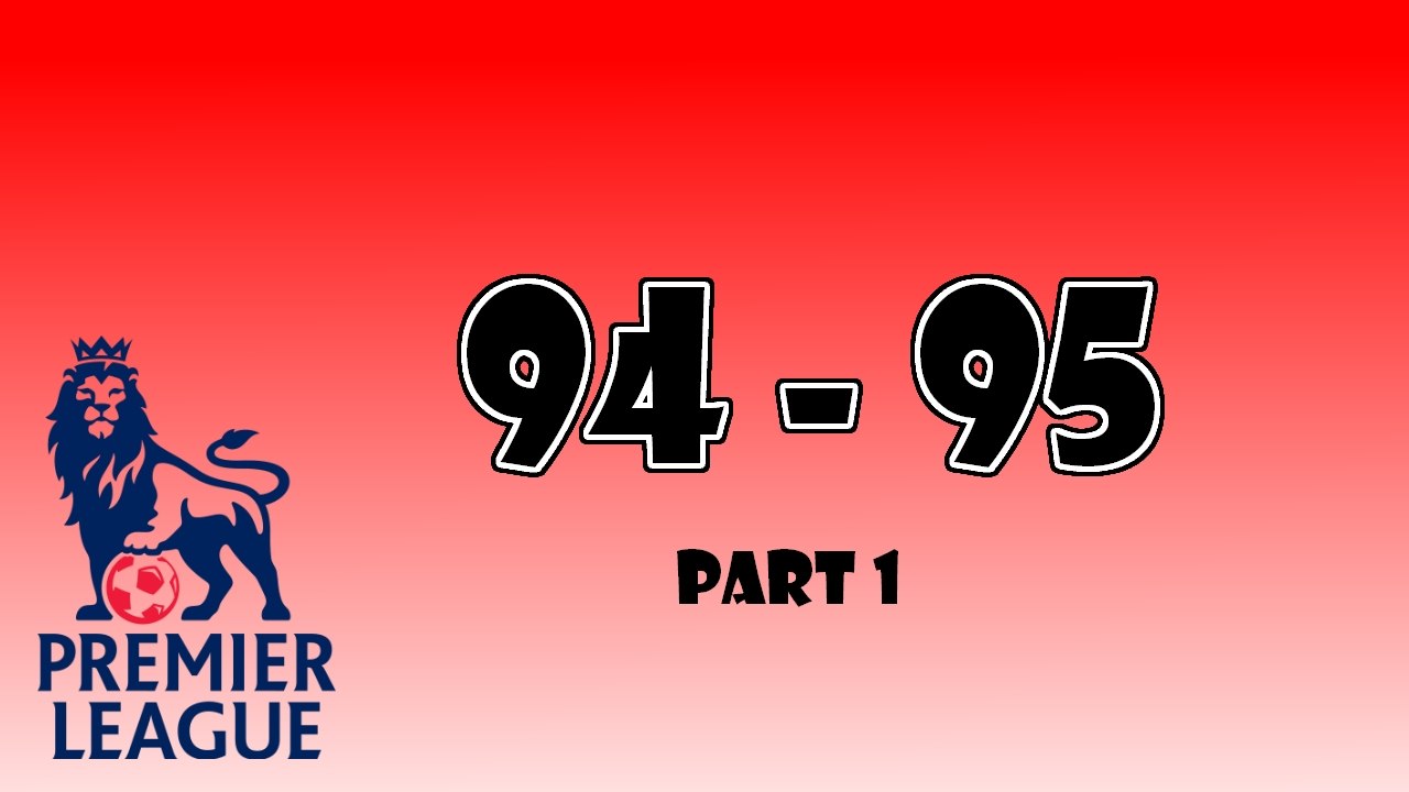The Premiership Years 1994-95 Part 1. - video Dailymotion