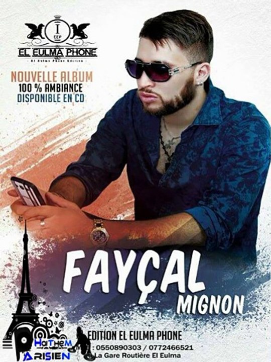 Cheb Faycel Mignon Avec Amine La Colombe 2016 - Sehroni Ya Ma By ...